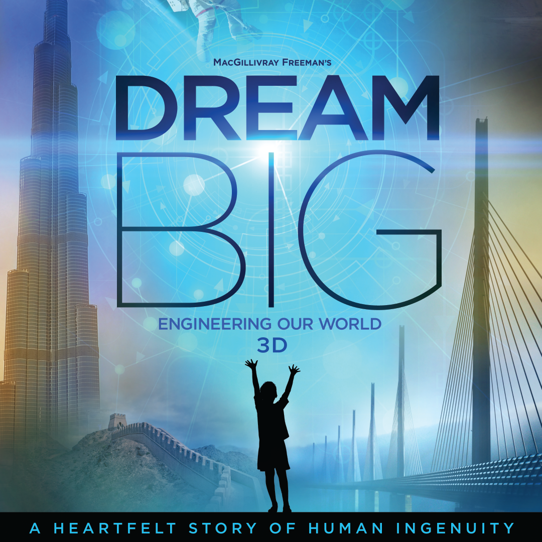 Dream Big 3D | Marbles Kids Museum